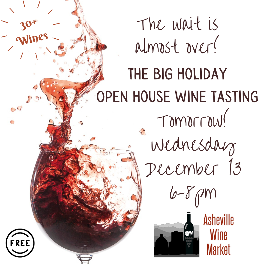 The wait is almost over! - Asheville Wine Market